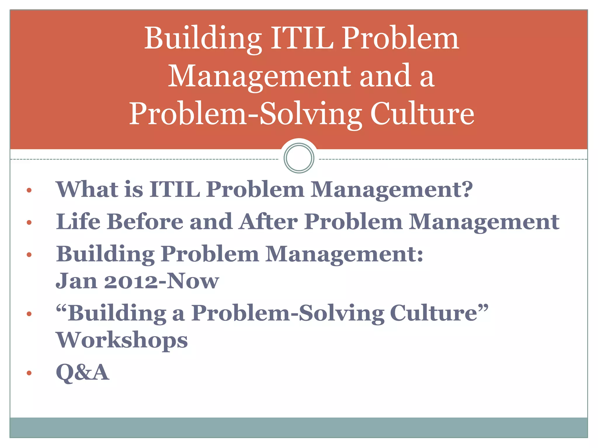 Problems are Treasures: Building ITIL Problem Management and a Problem ...
