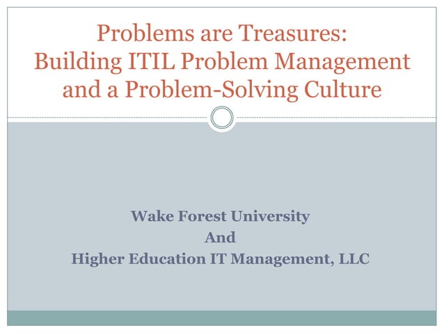 Problems are Treasures: Building ITIL Problem Management and a Problem ...