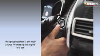 Problems Associated with Ignition System of a Car | PPT
