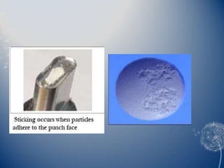 Problems during granulation & compression | PPTX