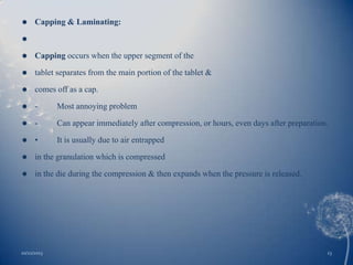 Problems during granulation & compression | PPTX
