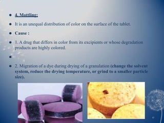 Problems during granulation & compression | PPTX