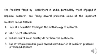 Problems encountered by researchers in India | PPTX