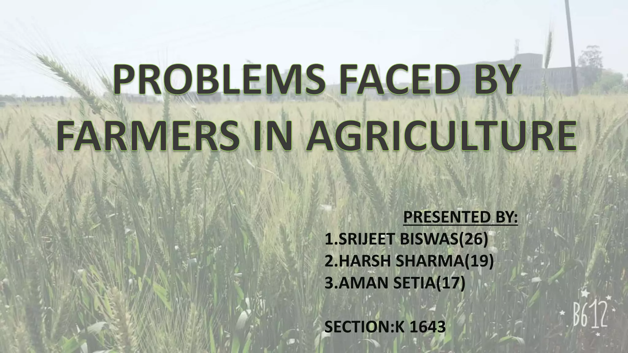 Problems faced by farmers in agriculture | PPTX