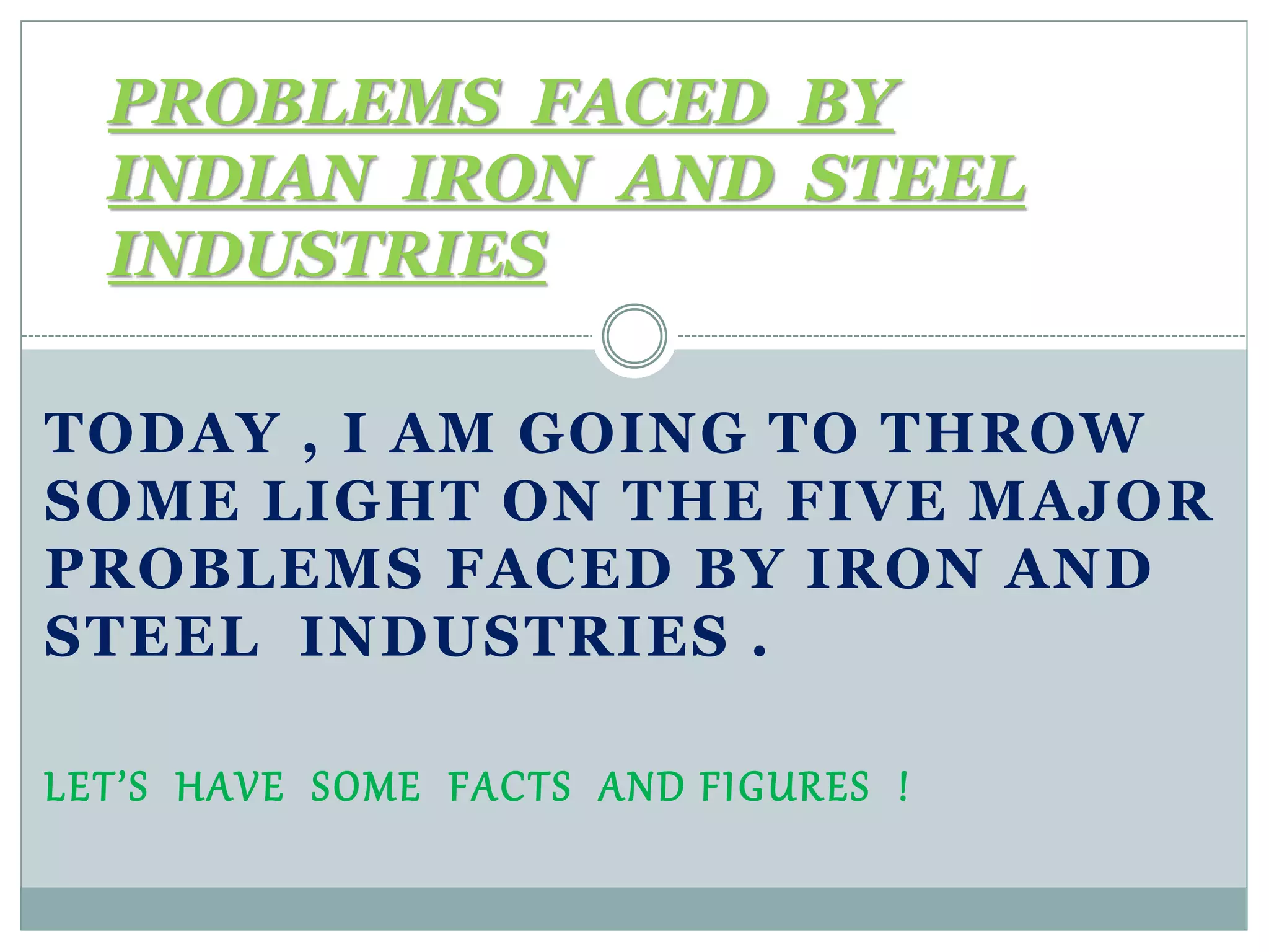 steel industrial problems | PPTX