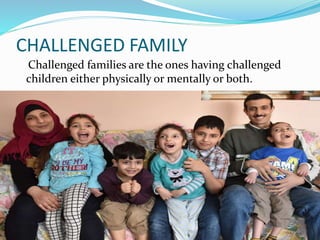 Problems faced by mentally challenged families | PPTX