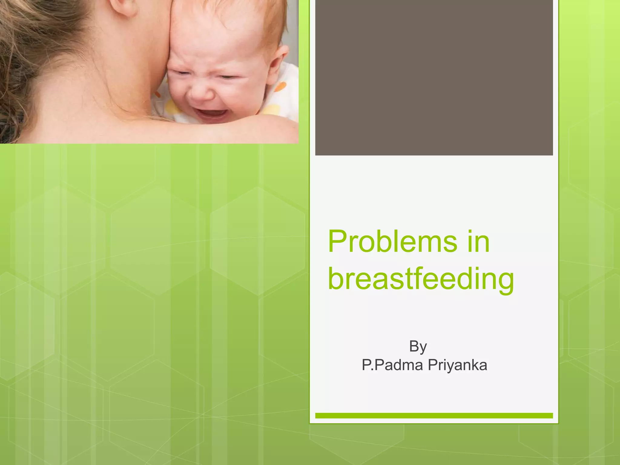 Common Problems in breast feeding | PPTX
