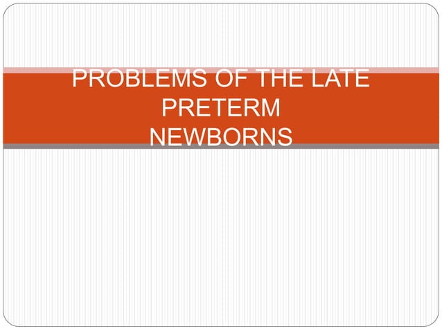Problems in late preterm babies, iap bps,bangalore,webinar, 20-5-20 ...