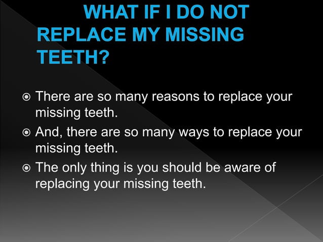 Problems in missing teeth | PPT