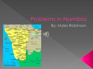 Problems in namibia | PPT