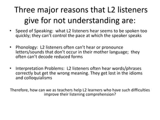 Problems in teaching listening in efl classrooms ppt | PPTX
