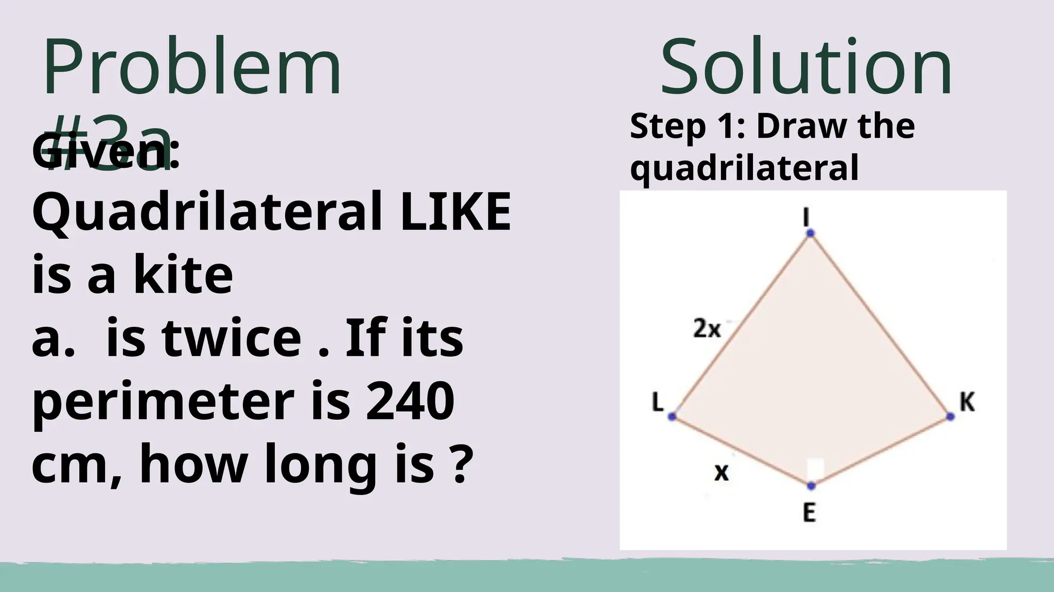 Problems involving Parallelograms, Trapezoids, and Kite.pptx