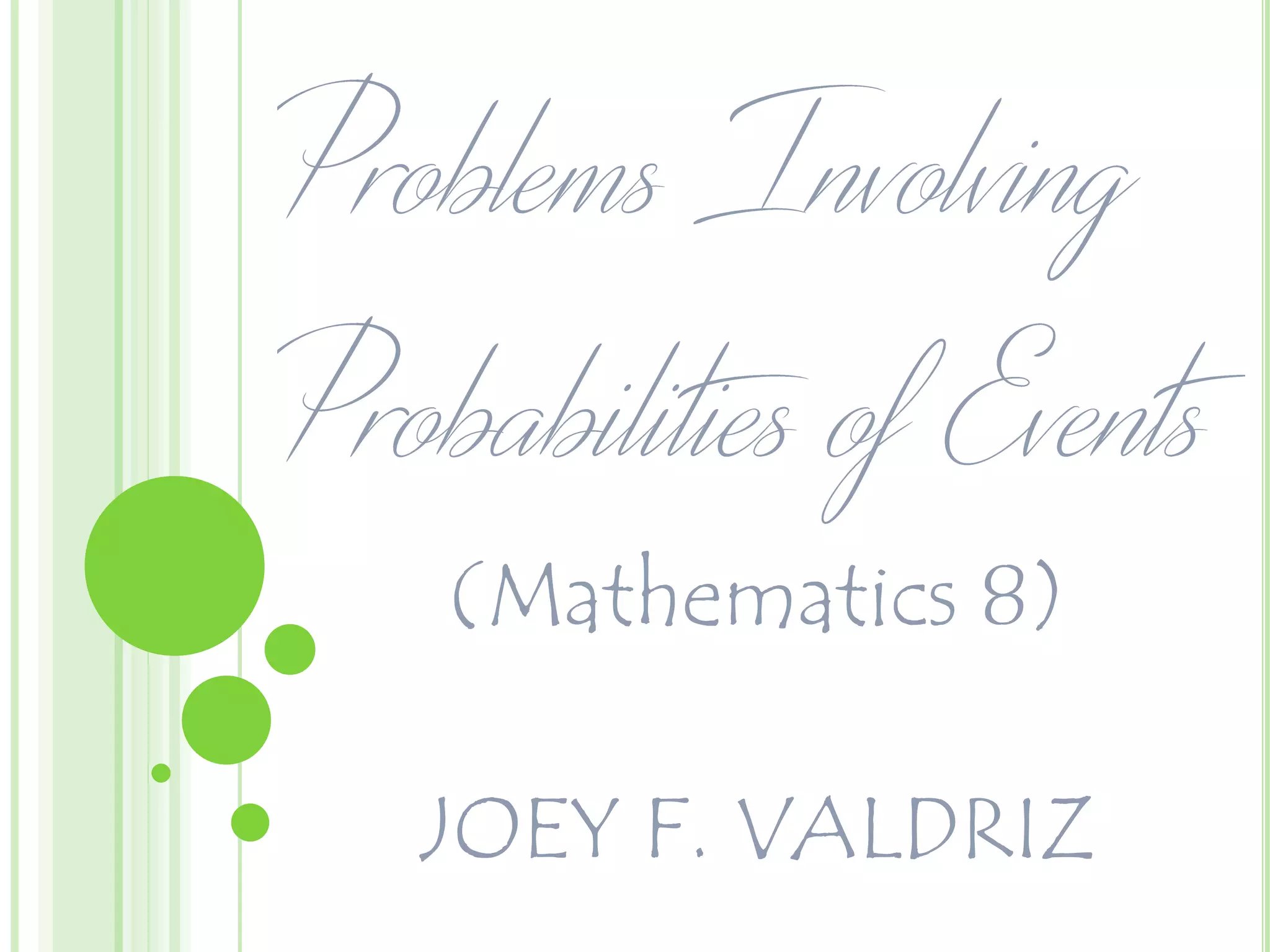 Problems Involving Probabilities of Events (Math 8) | PDF