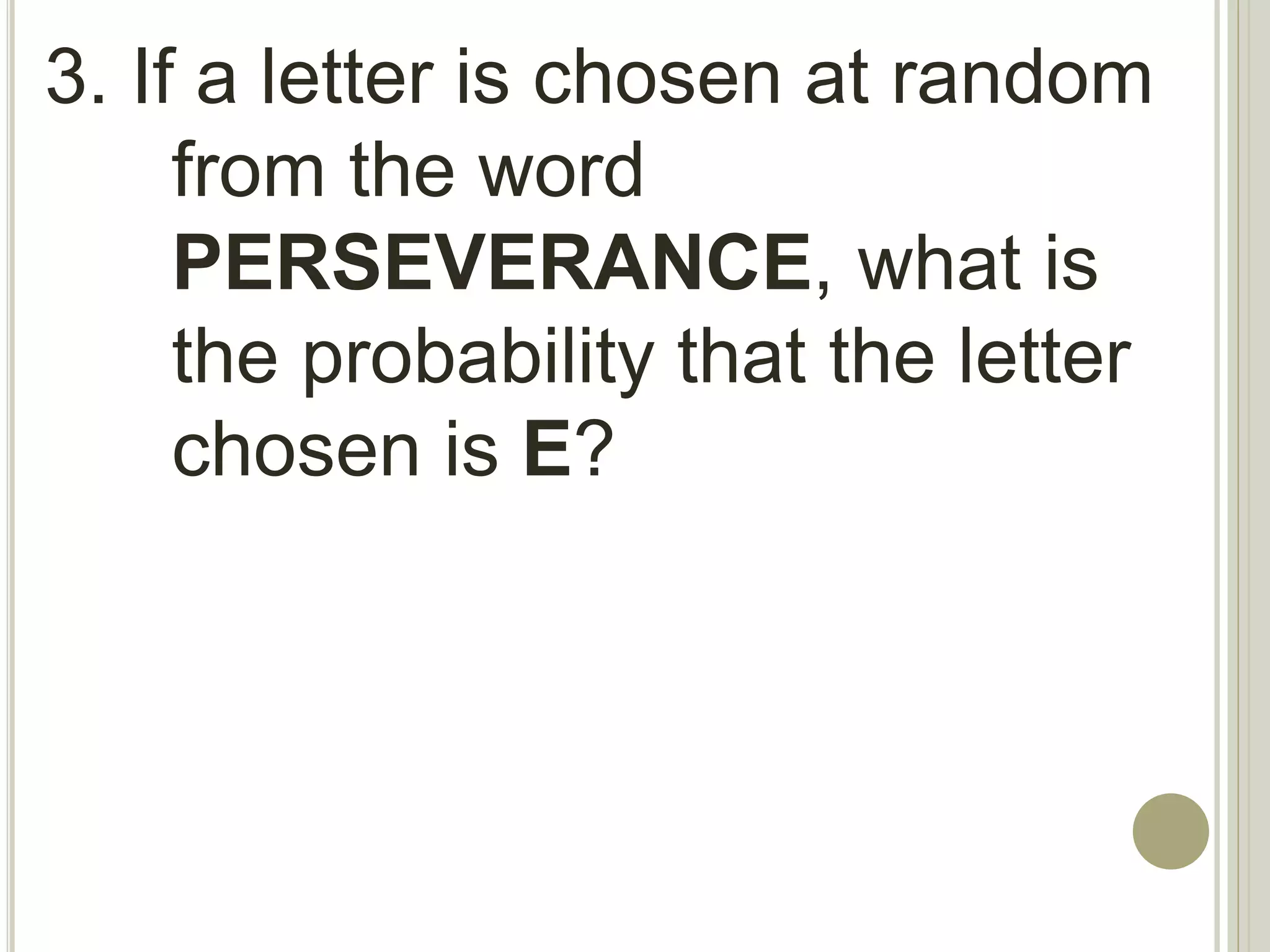 Problems Involving Probabilities of Events (Math 8) | PDF