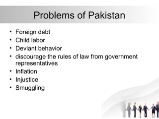 PROBLEMS OF PAKISTAN AND THEIR SOLUTION | PPT