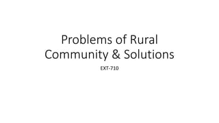 Problems of Rural Community & Solutions.pptx
