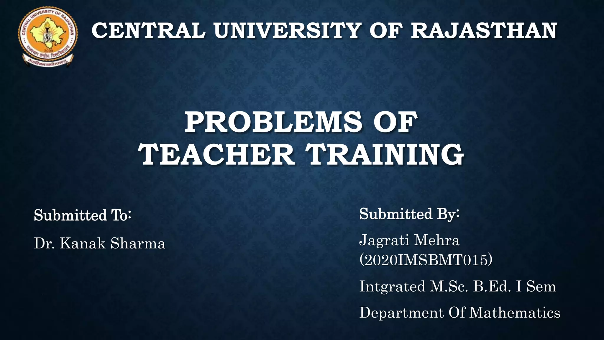 Problems of Teacher Training or Teacher Education | PPTX