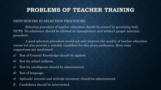 Problems of Teacher Training or Teacher Education | PPTX