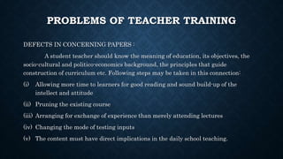 Problems of Teacher Training or Teacher Education | PPTX