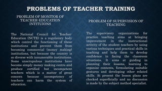 Problems of Teacher Training or Teacher Education | PPTX