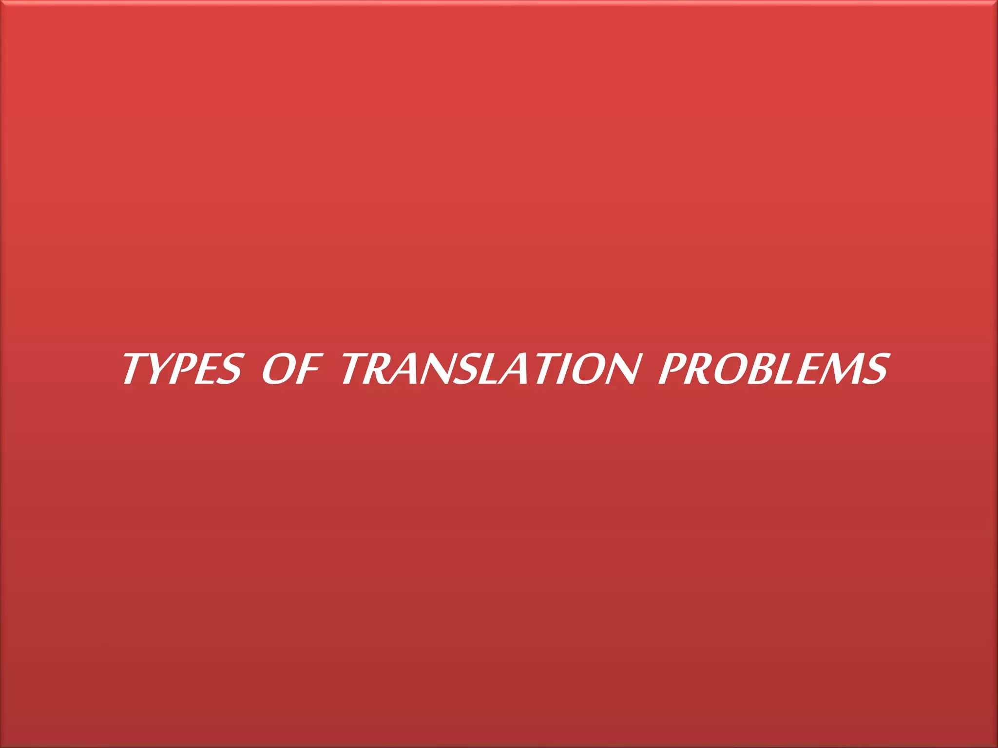 Problems of Translation | PPTX