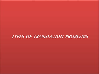 Problems of Translation | PPTX