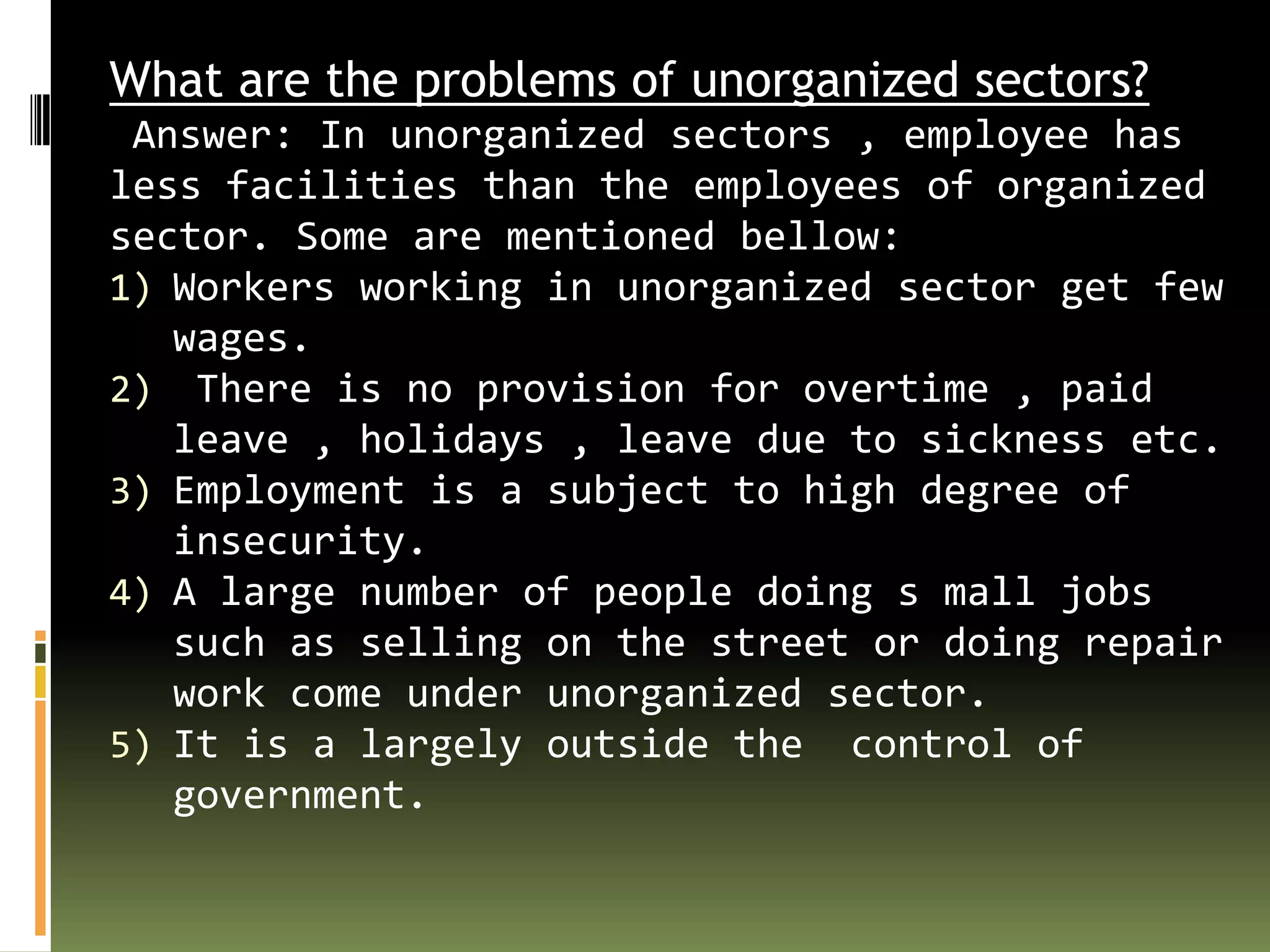 Problems of unorganized sector | PPTX