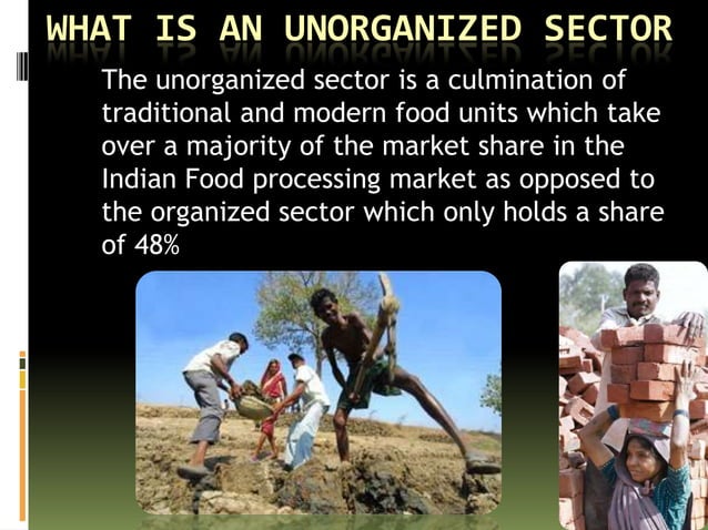 Problems of unorganized sector | PPTX
