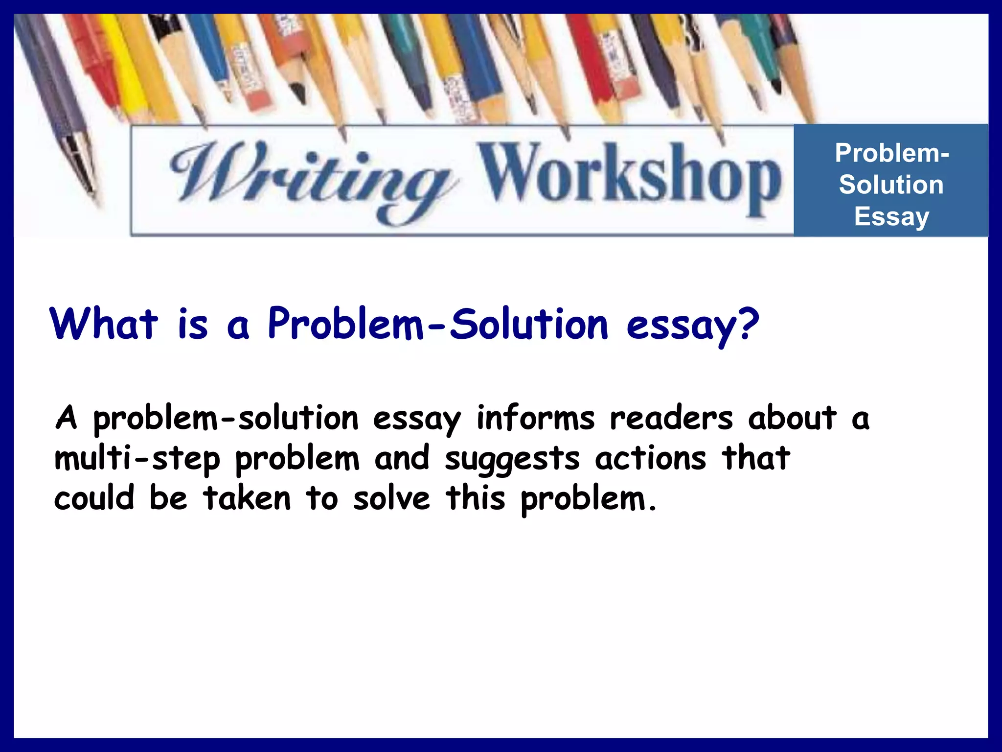 Problem Solution Essay | PPTX