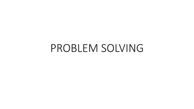 PROBLEM SOLVING.pptx