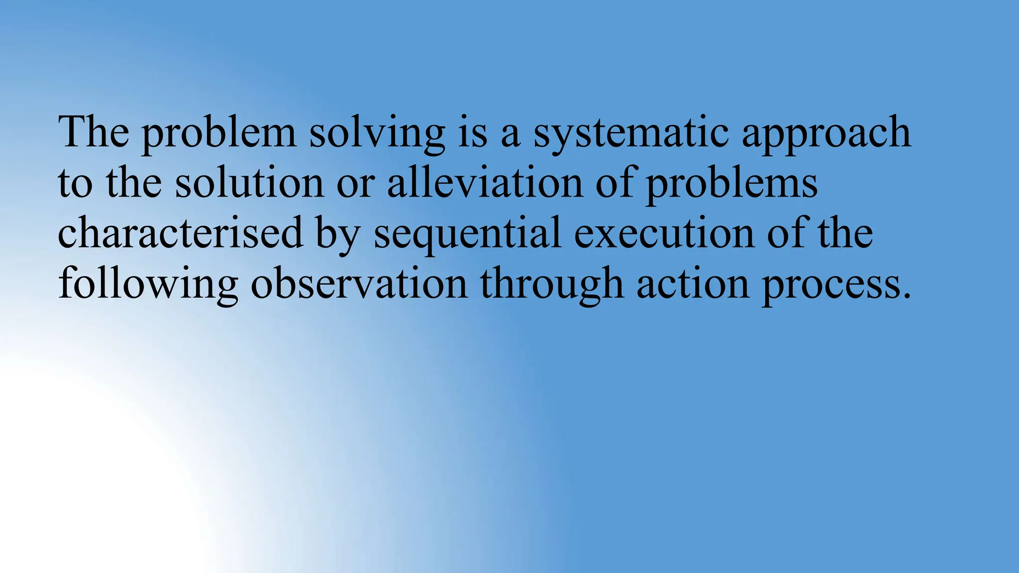 PROBLEM SOLVING PROCESS AND APPROACH.pptx