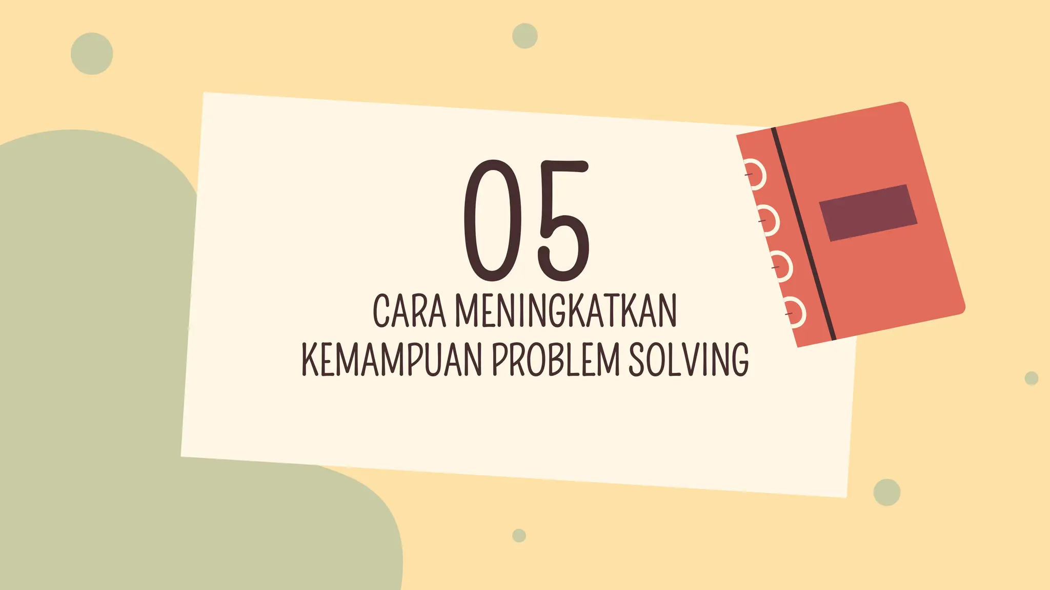 Problem Solving (pemecahan masalah) dalam bekerja | PPT