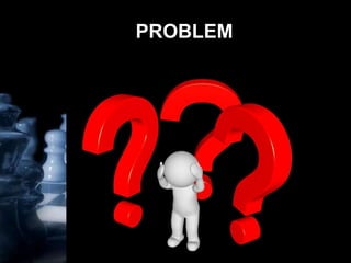 PROBLEM SOLVING, CARA EFEKTIF MENANGANI MASALAH | PPT