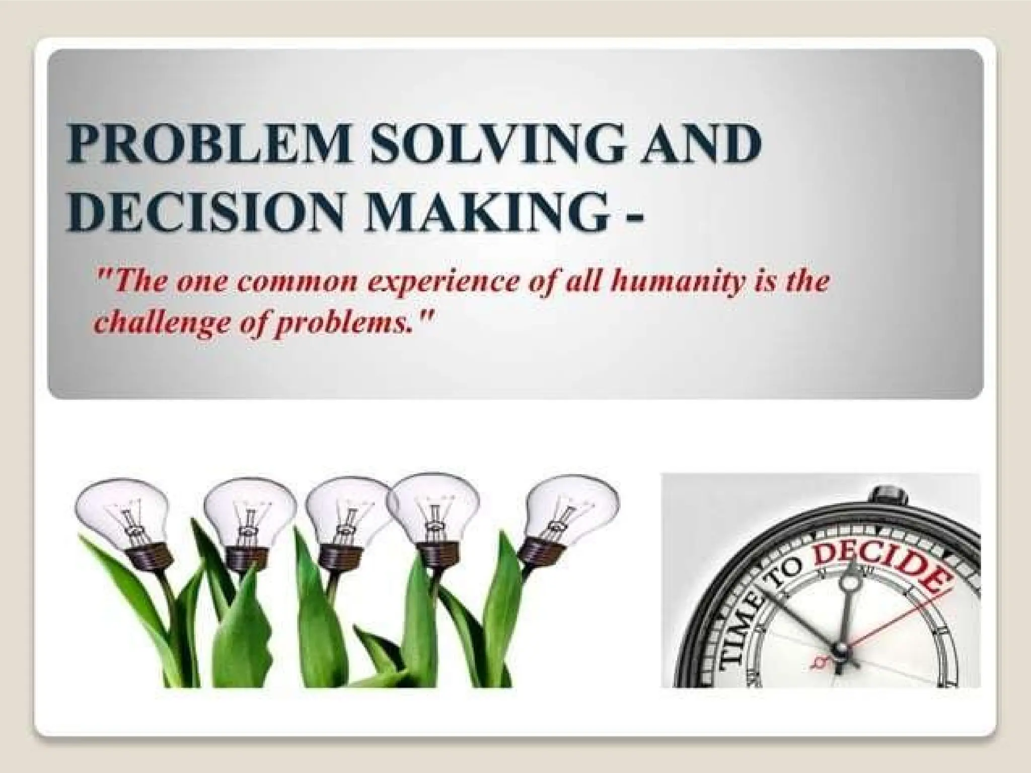 problem solving and decision making.ppttttttttttttttt | PPTX