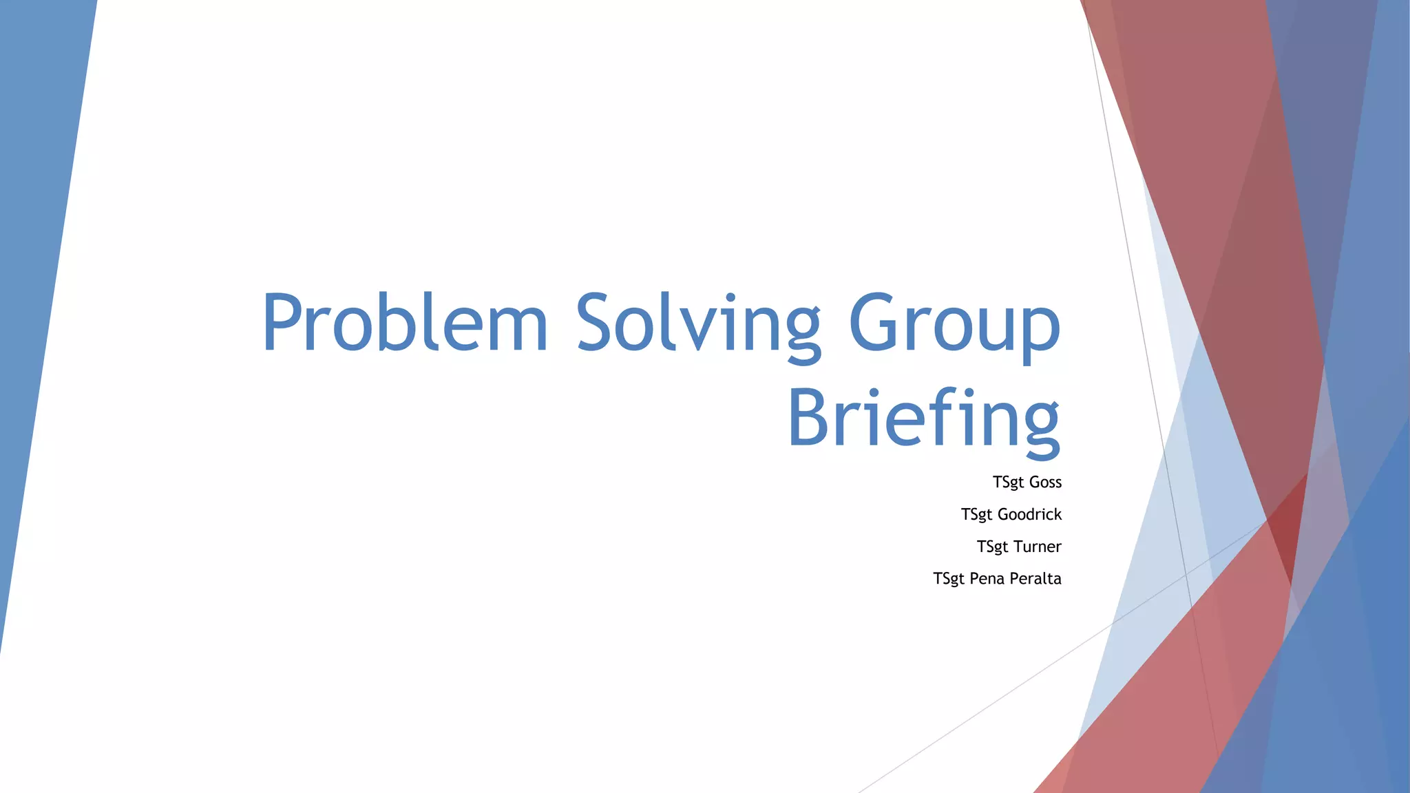 Problem solving briefing | PPTX | Business and Finance