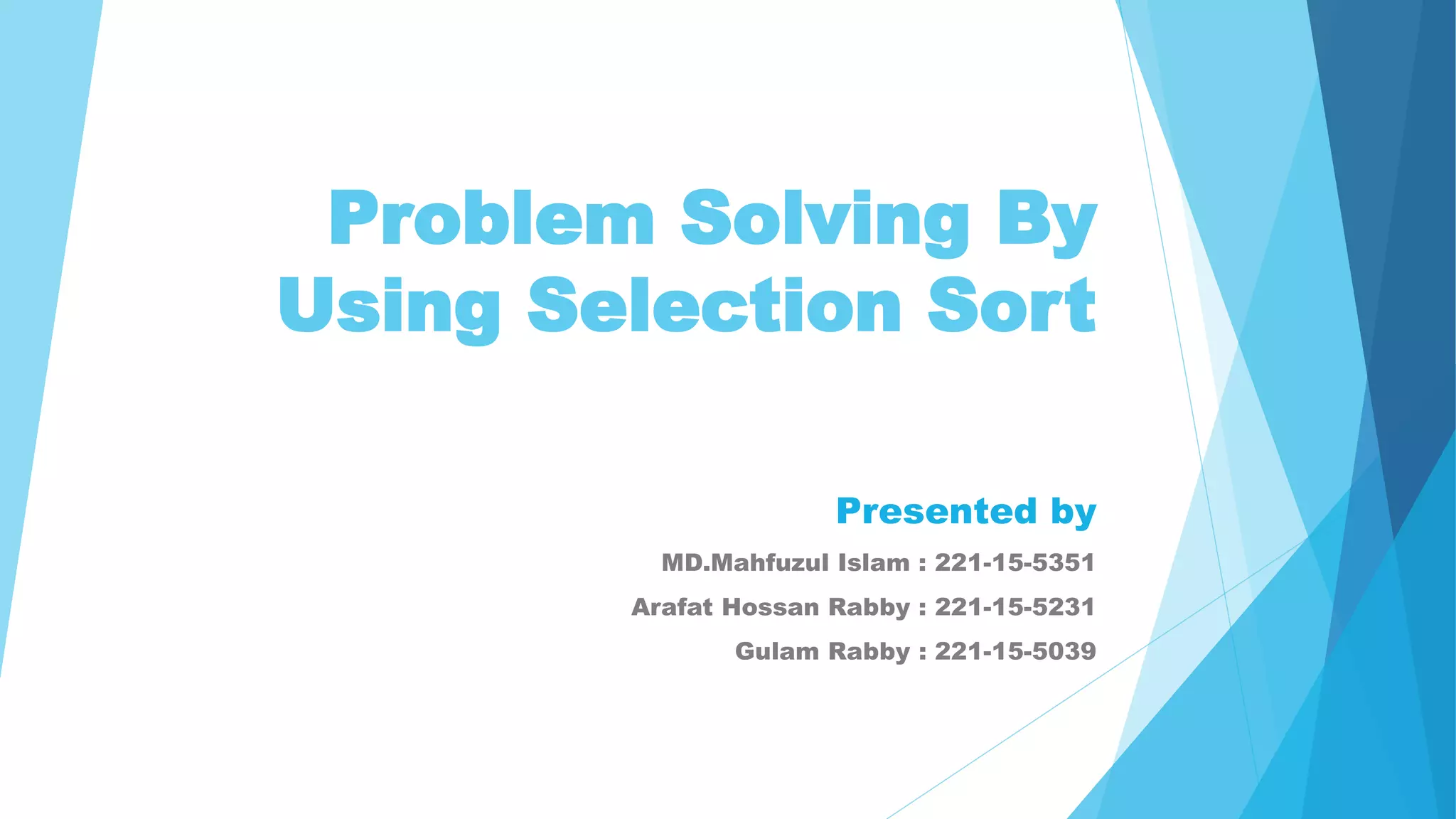 Problem Solving By Using Selection Sort.pptx