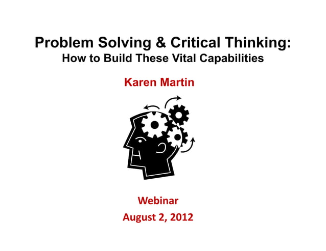 Problem Solving & Critical Thinking | PDF | Education