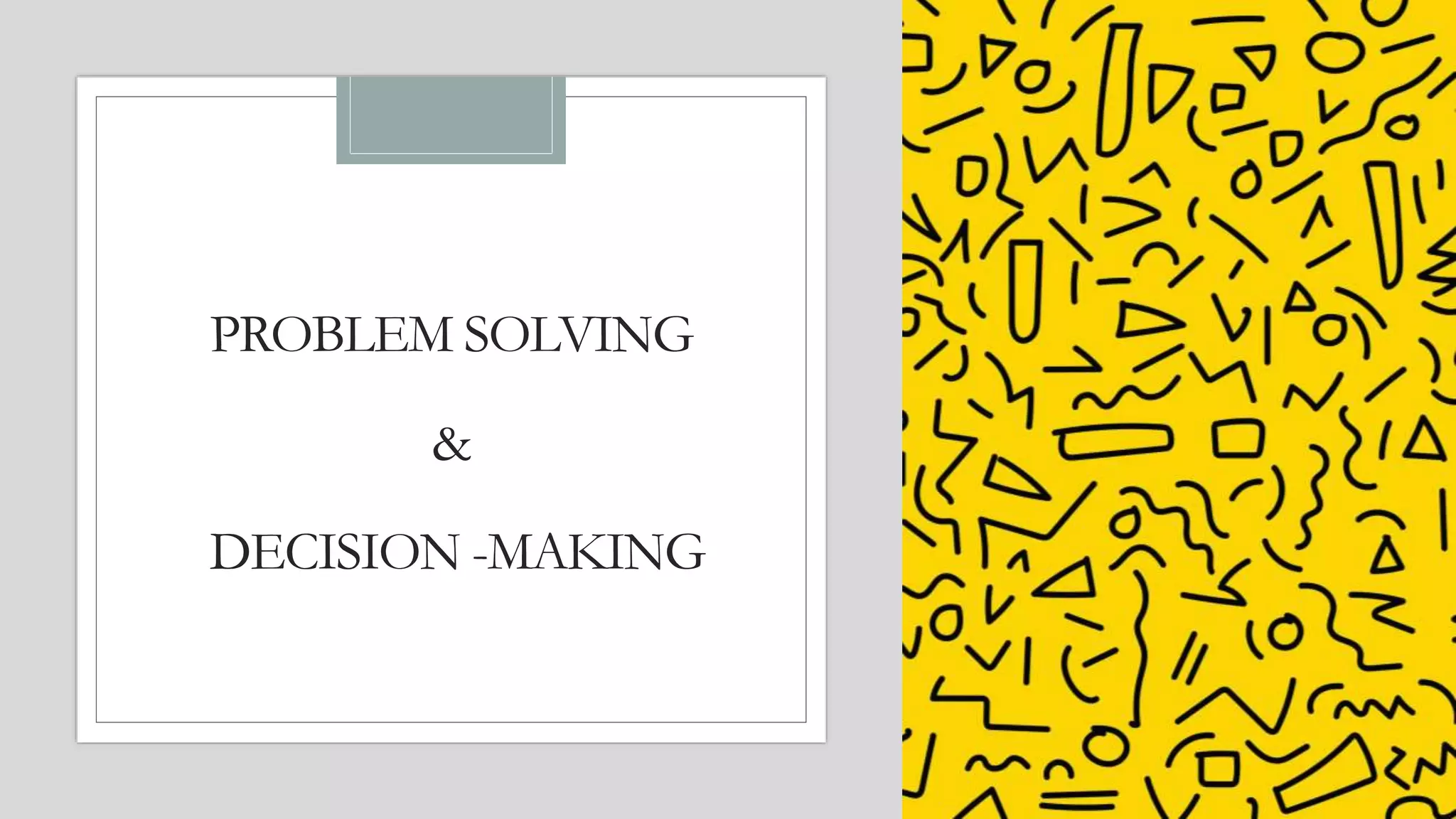Problem Solving, Decision Making, & Conflict Resolution PowerPoint | PPTX