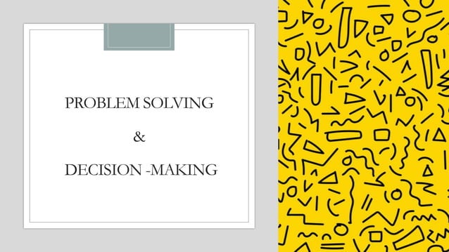 Problem Solving, Decision Making, & Conflict Resolution PowerPoint | PPTX