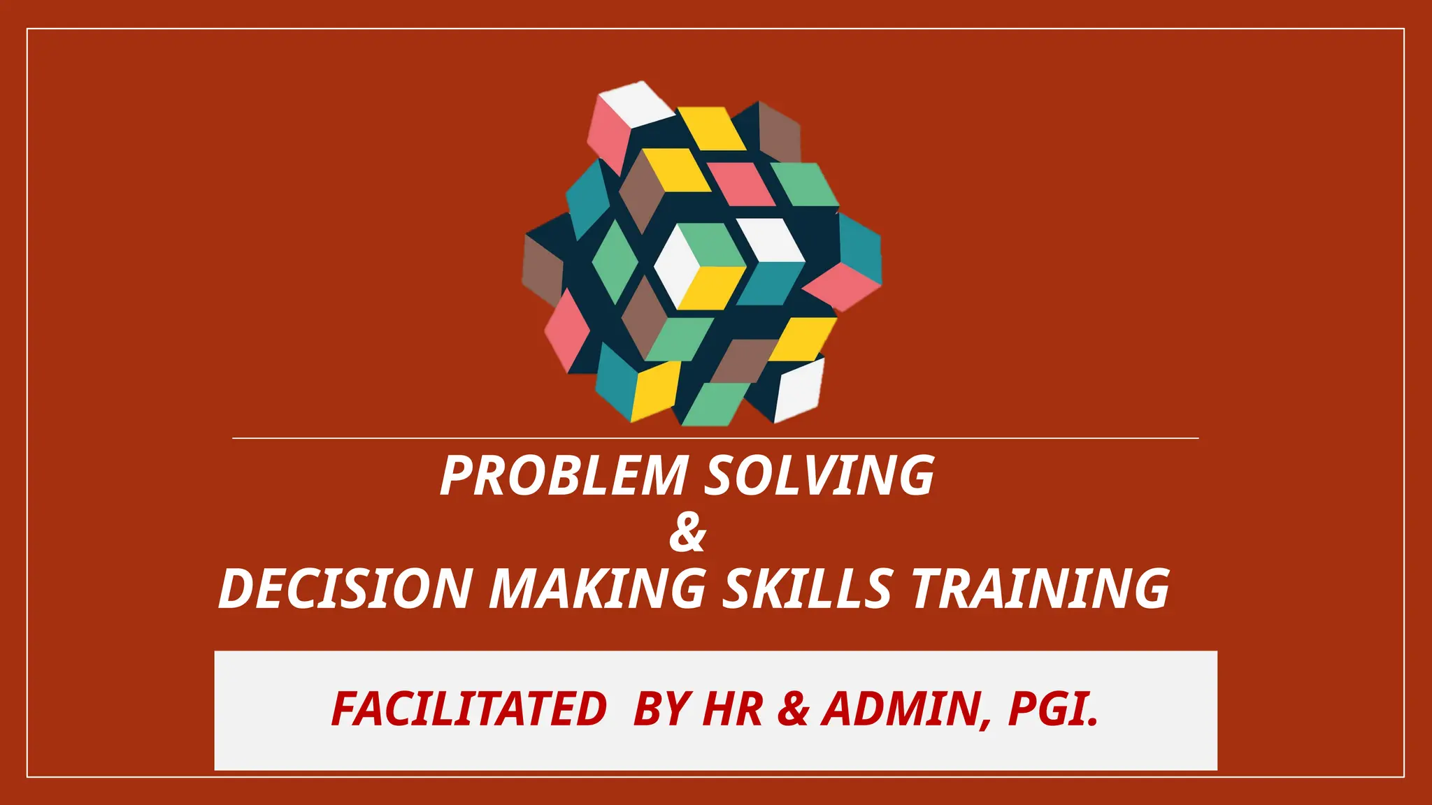Problem Solving & Decision Making Training.pptx