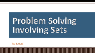 Problem solving involving sets | PPT