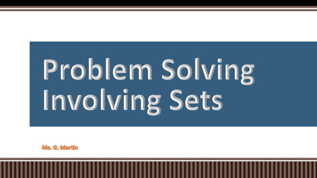 Problem solving involving sets | PPT