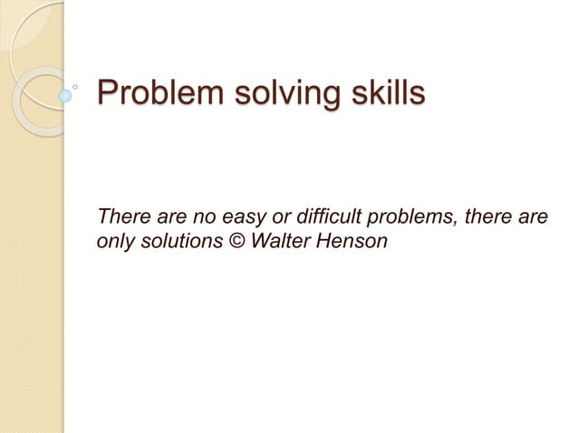 Problem solving skills | PPTX