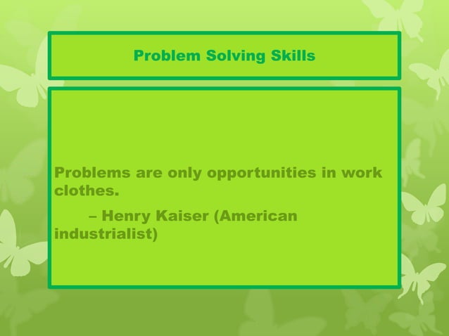 Problem solving skills | PPT | Business | Business and Finance
