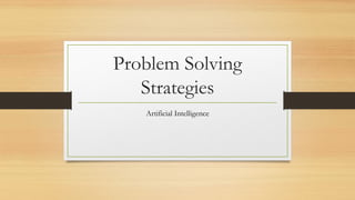 Problem Solving Strategies - Artificial Intelligence - Anna University ...