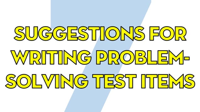 How to Create Problem Solving Test Items