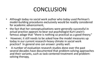 Problem solving theory by helen harris perlman | PPTX