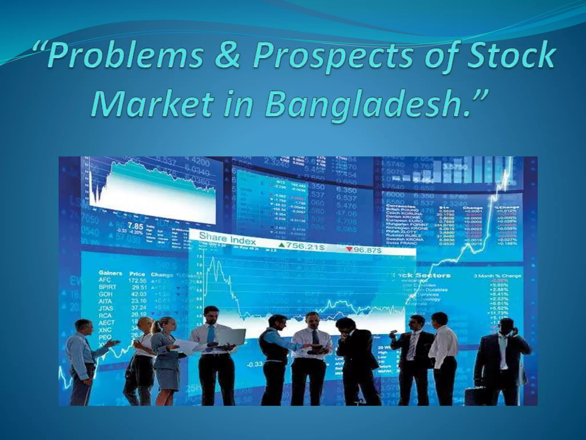 Problems &and prospects of stock market in Bangladesh | PPTX