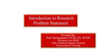 Problem Statement.pptx stating an acurate problem and reseaech ...
