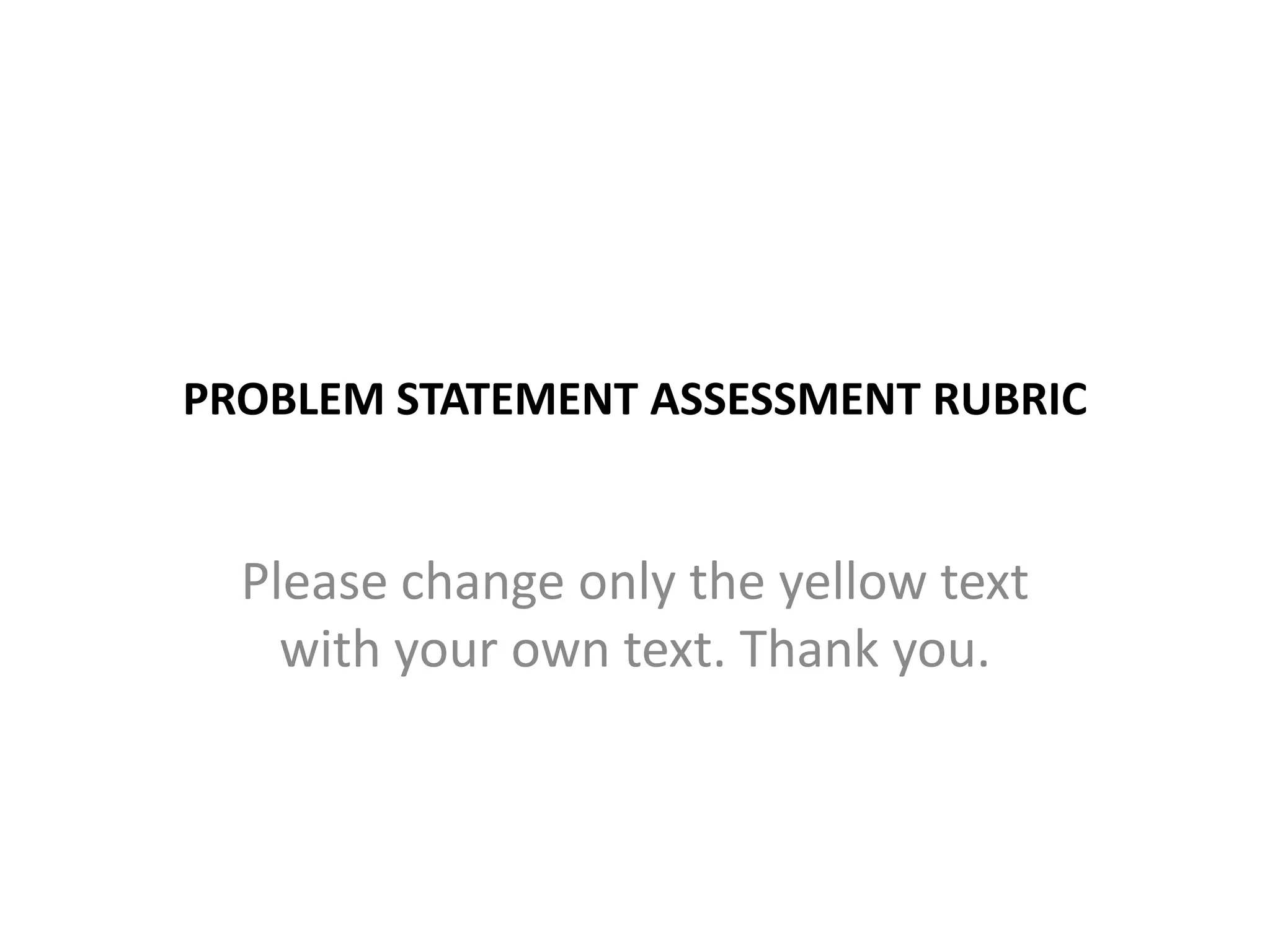 Problem Statement 00 Assessment Rubric One Sentence Problem Statement Ppt